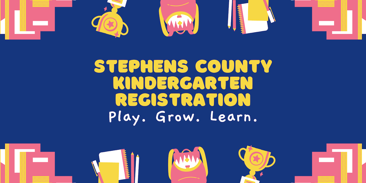 Kindergarten Registration dates for Stephens County School System - Now ...